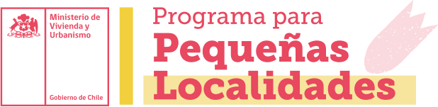 Programa para Pequeñas localidades - Ministerio de Vivienda y Urbanismo